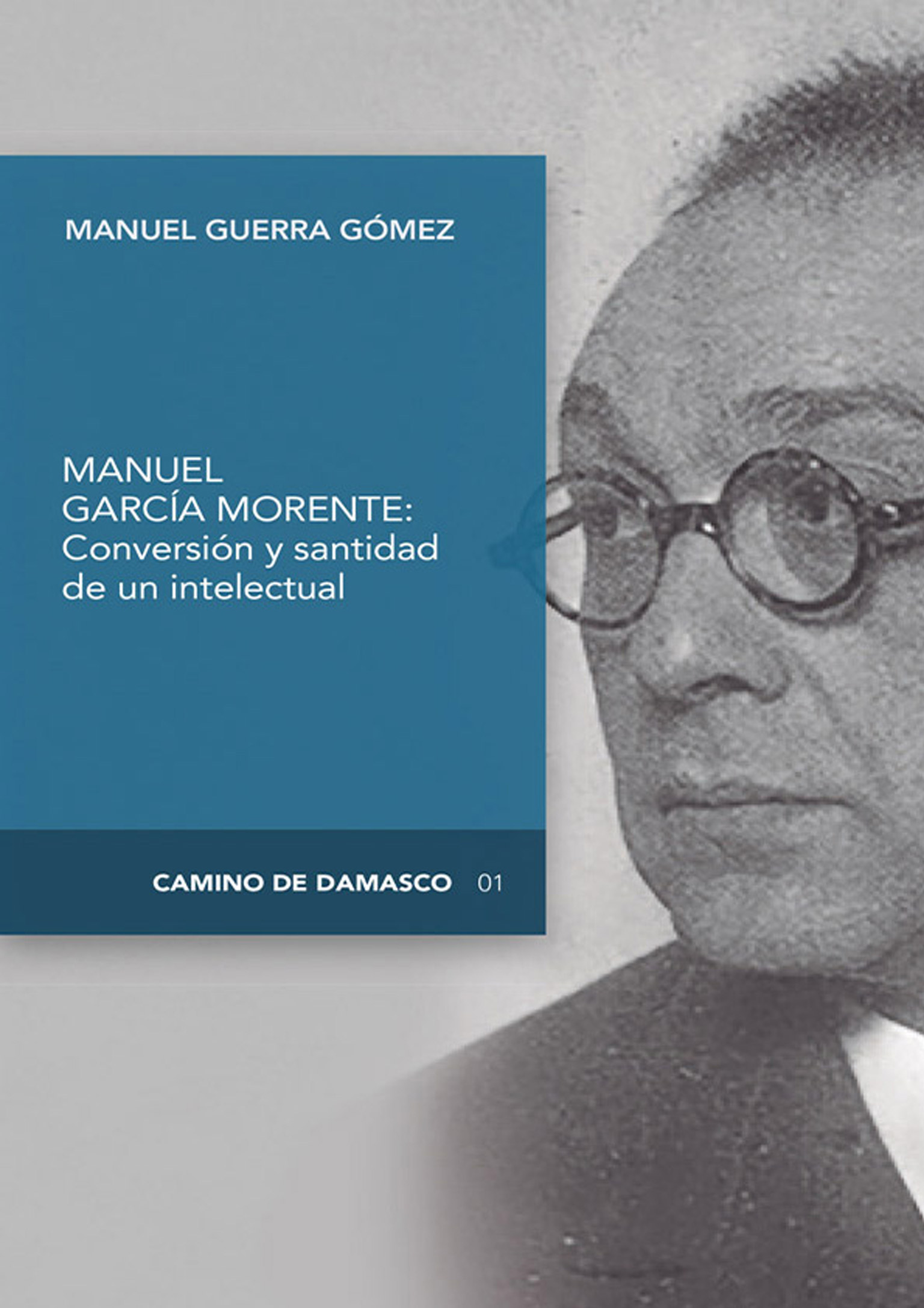 Conversión y santidad de un intelectual: Manuel García Morente ...
